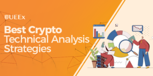 Top Crypto Technical Analysis Strategies - UEEx Technology